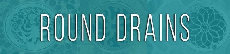 Shower Drains | Sink Drains | Cabinet Hardware | Designer Drains